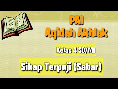 Sikap Terpuji (Sabar) Aqidah Akhlak Kls 4 SD/MI/PAI