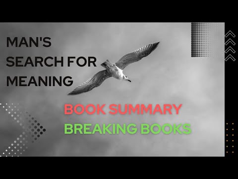 Purpose of Life || Man's Search for Meaning || Book Summary || Breaking Books || Viktor E. Frankl