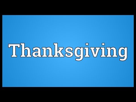 Thanksgiving Meaning