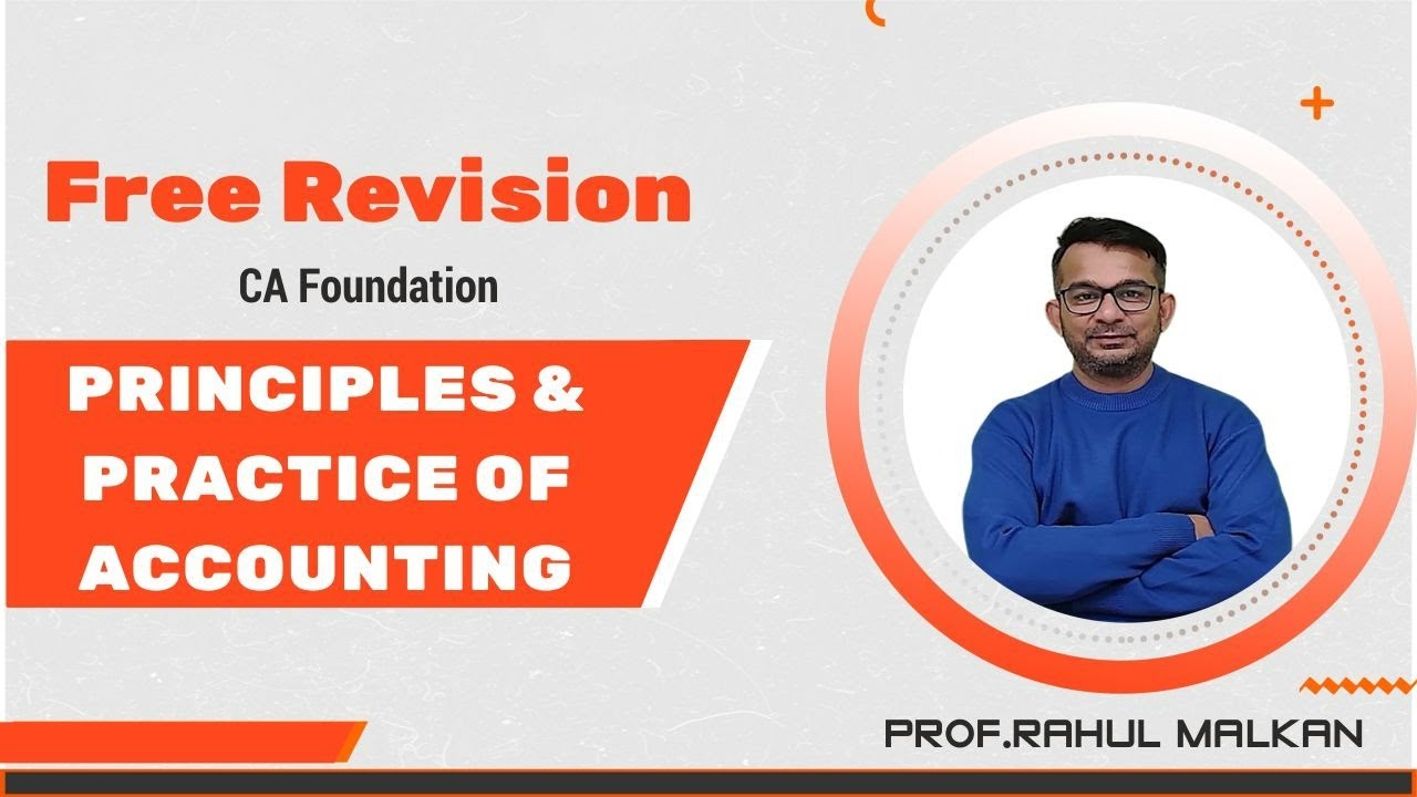 CA FOUNDATION | RAHUL MALKAN | CA | FREE REVISION | CRASH COURSE | RM | ACCOUNTS | ACCOUNTING