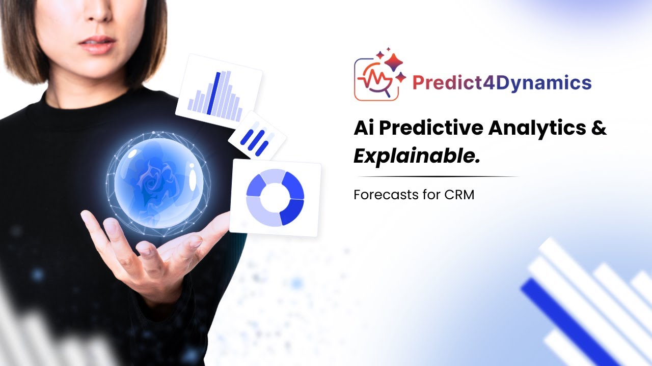 Predict4Dynamics – Predictive Analytics with Explainable AI Forecasting for Dynamics 365 CRM #ai
