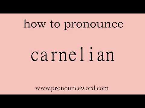 carnelian. How to pronounce the english word carnelian .Start with C. Learn from me.
