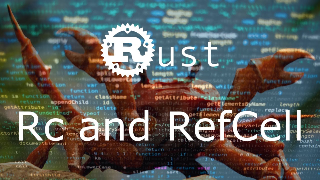 Rc and RefCell Smart Pointers - Rust