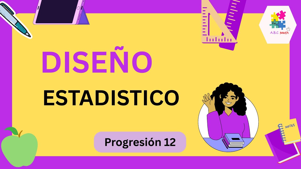 🎯 Pensamiento Matemático 1. Progresión 12. Diseño Estadístico