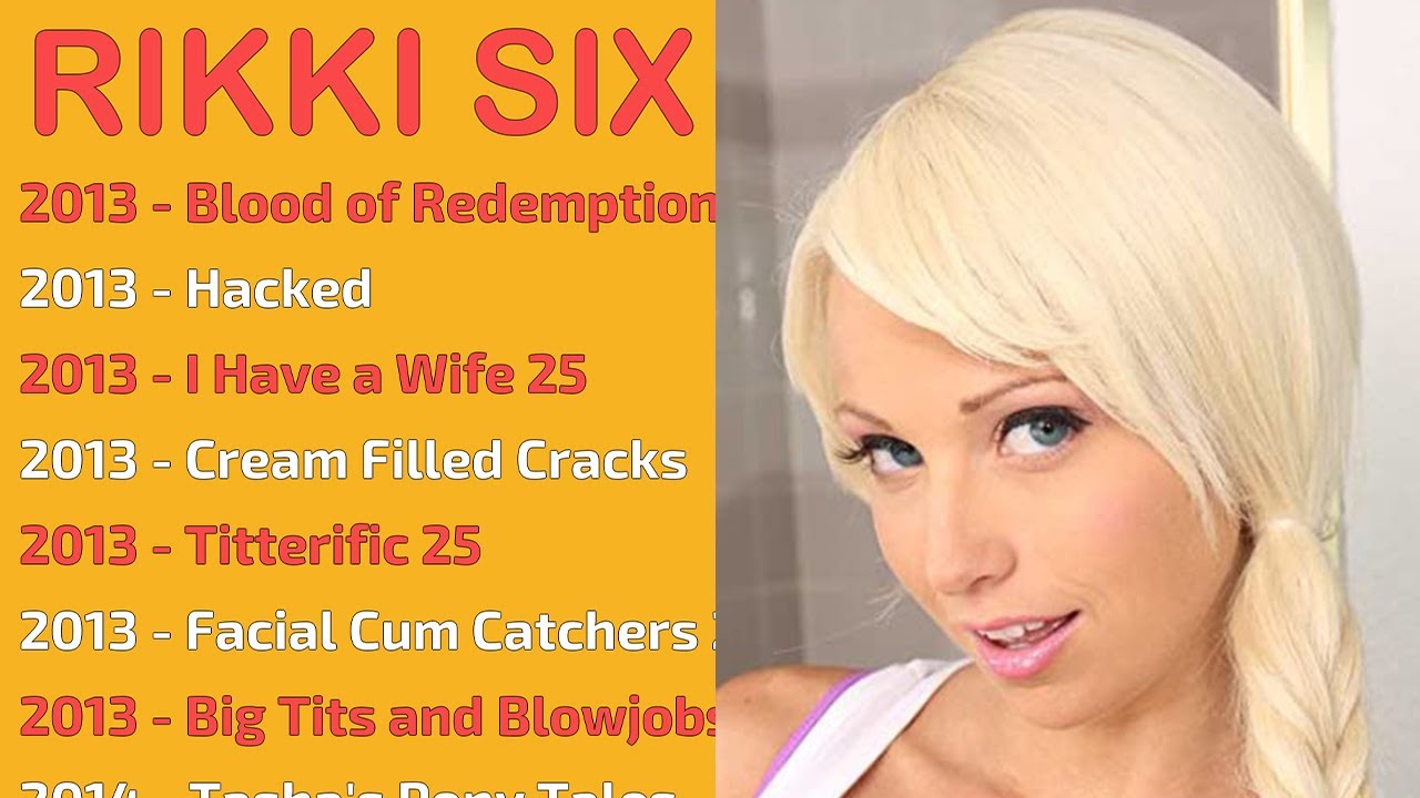 RIKKI SIX MOVIES LIST