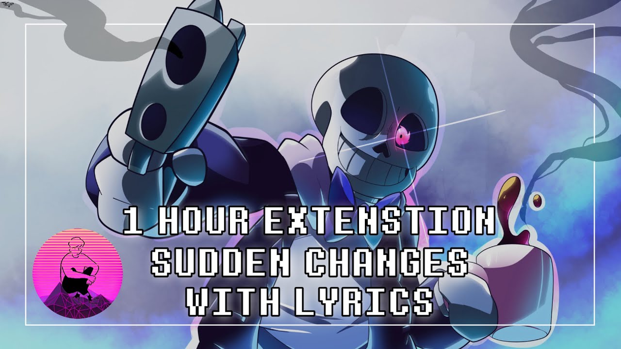 Sudden Changes With Lyrics (One Hour) | Undertale