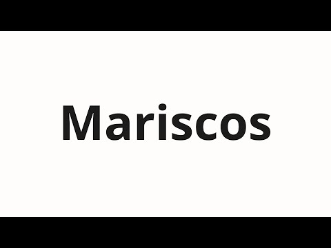 How to pronounce Mariscos
