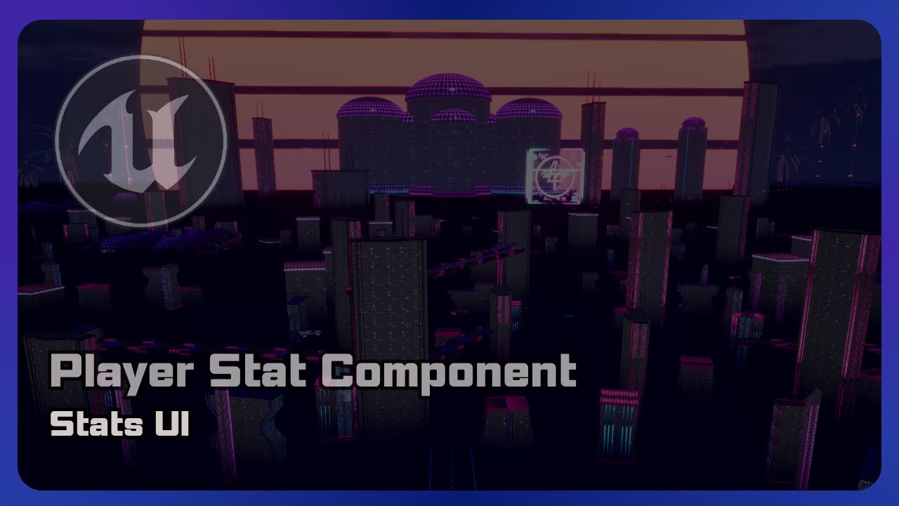 Creating a Player Stats UI in Unreal Engine 5: A Comprehensive Guide ...