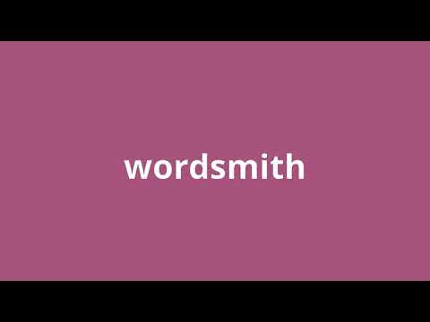 what is the meaning of wordsmith