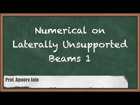 Numerical on Laterally Unsupported Beams 1 - Design and drawing of Steel Structure