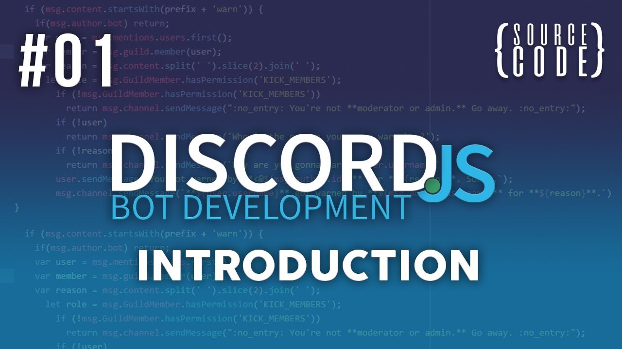 Discord.JS Bot Development - Introduction - Episode 01