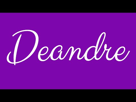 Learn how to Sign the Name Deandre Stylishly in Cursive Writing