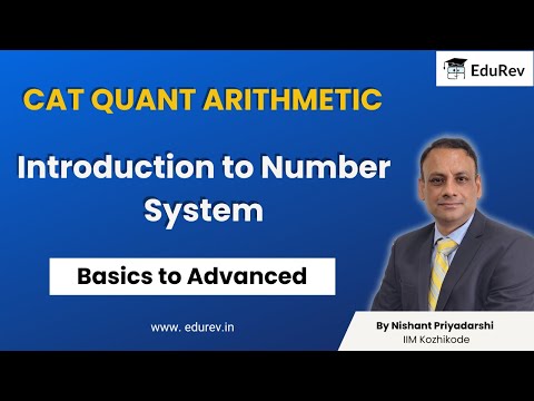 Introduction: Number System Video Lecture - CAT