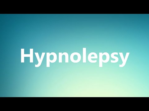 Hypnolepsy - Medical Definition and Pronunciation