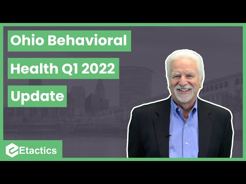 Ohio Behavioral Health Update Q1 2022 | OH Medicaid Open Enrollment & More