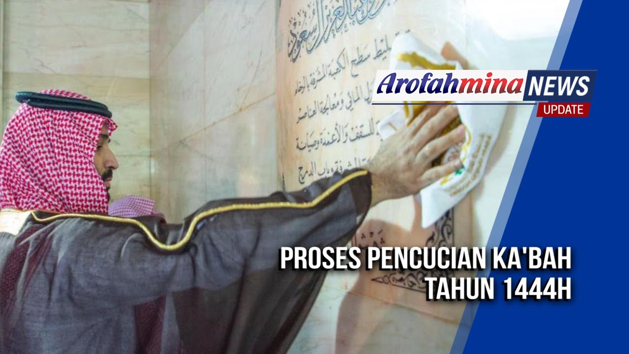 Moment langka, Pintu Ka'bah dibuka dan dicuci dari dalam oleh Pangeran Mohammed bin Salman