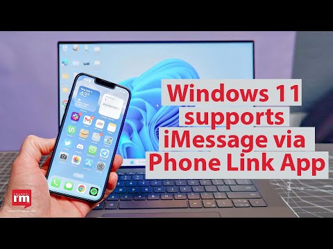 Windows 11 supports iMessage via Phone Link App