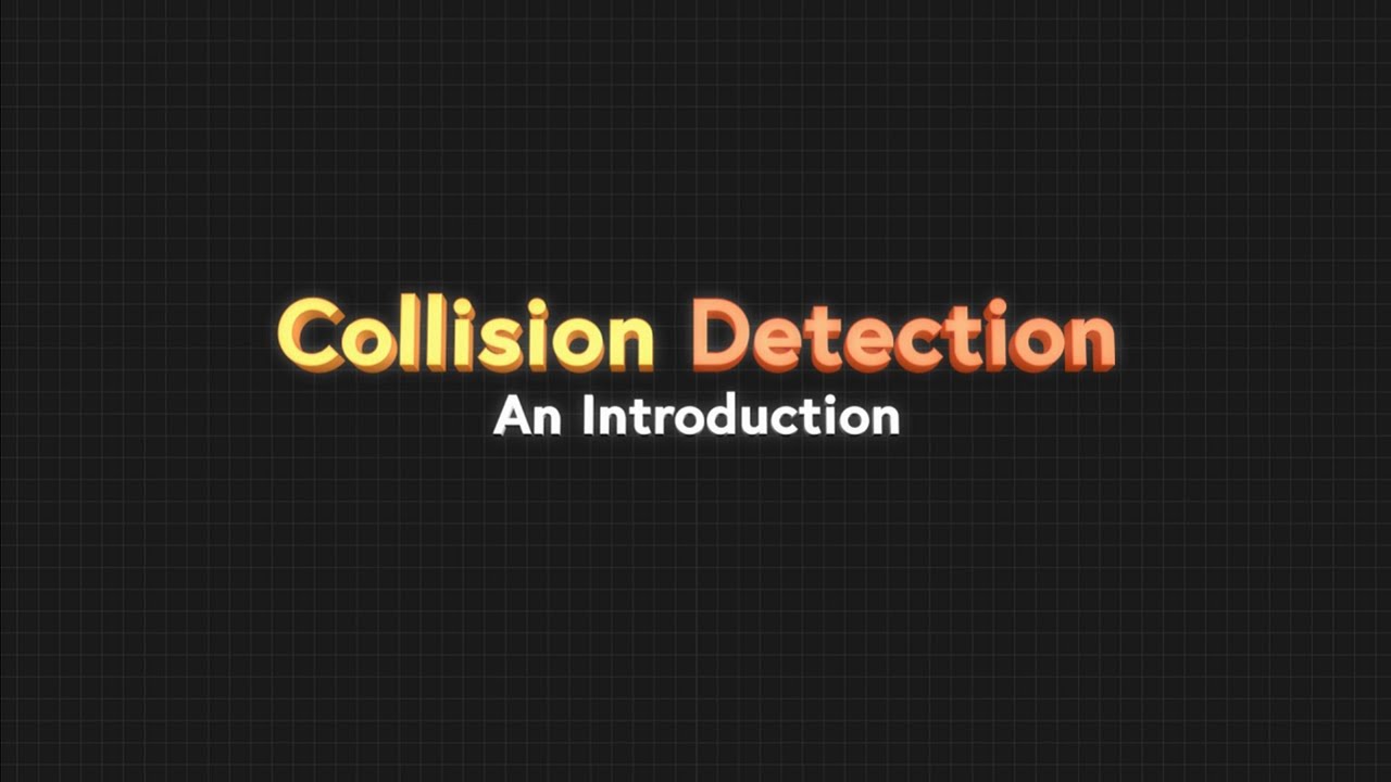 Collision Detection Part 1: An Introduction