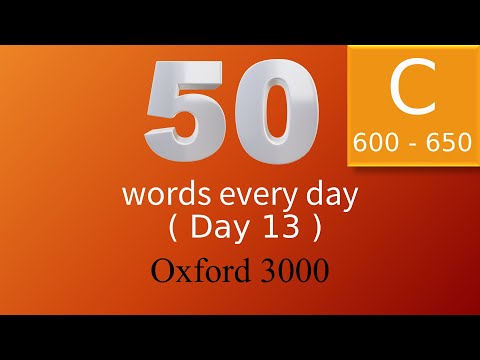 Oxford 3000 word list. 50 Words Every Day. Words starting with "C". Day 13