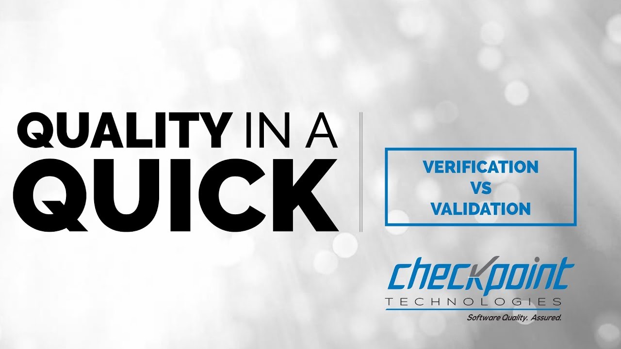 Quality In a Quick  |  Verification vs Validation
