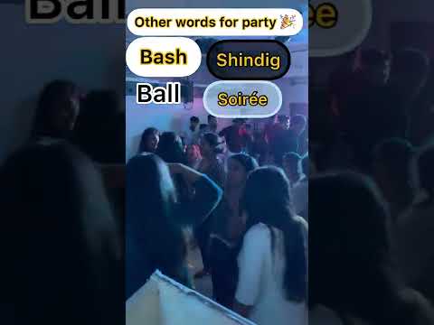Other words for party #party #vocabulary #trending #english #dance #song #partymusic