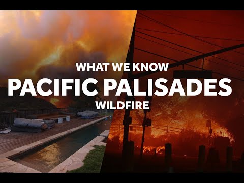 What we know: California's Pacific Palisades wildfire is most destructive in LA history