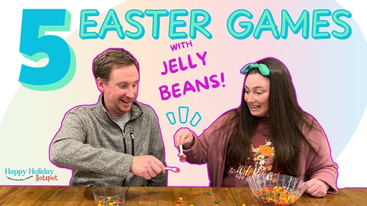 5 FUN Easter Games with JELLY BEANS that are great for ALL AGES!