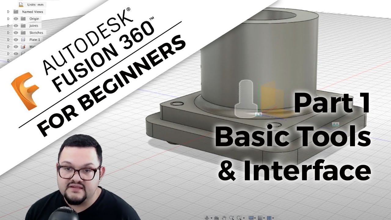 Fusion360 for Beginners (Part 1, Basic Tools & Interface)