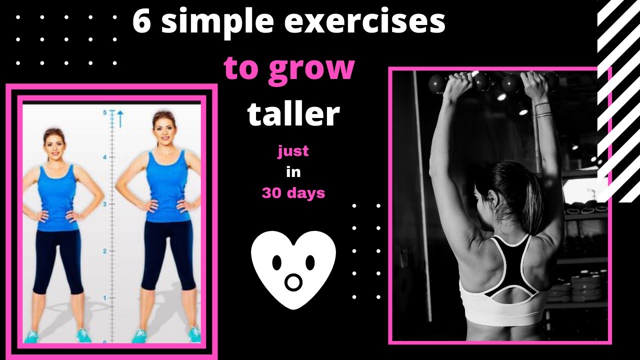 6 simple exercises to grow taller just in 30 days at home .