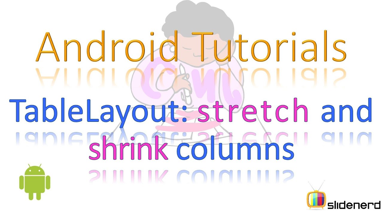 64 Android Table Layout Stretch, Shrink Columns |
