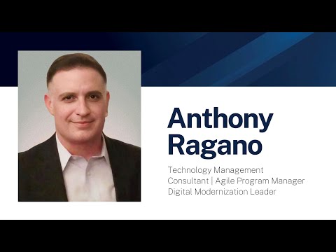 Anthony Ragano – Tech Management Consultant | Agile Program Manager | Digital Modernization Leader