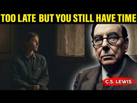 The Warning You’ll Wish You Heard Earlier | C.S. Lewis