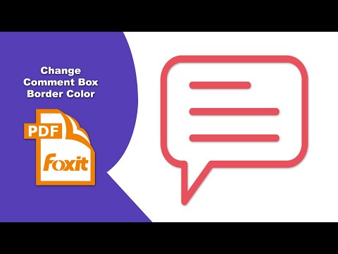 How to Easily Change The Comment Box Border Color in PDF Files in Foxit PDF Editor