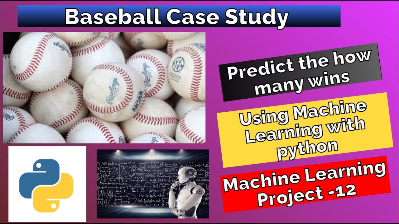 Project 12 -  Predicting Baseball Outcomes with Machine Learning in Python | Case Study