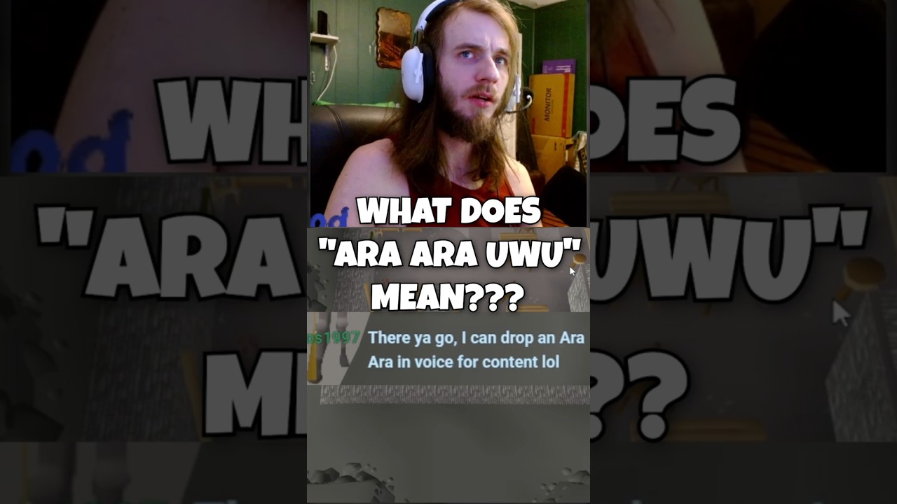 I Finally Learned What “Ara Ara UwU” Is