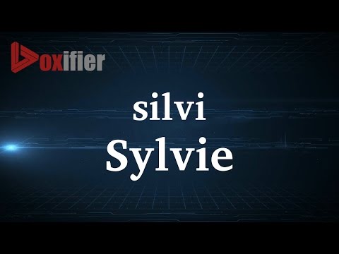 How to Pronunce Sylvie in French - Voxifier.com