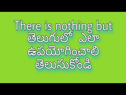 There is nothing but usage in telugu