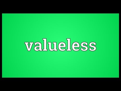 Valueless Meaning