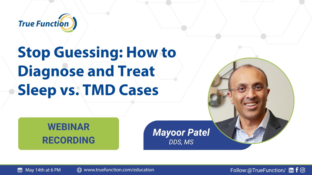 Stop Guessing: How to Diagnose and Treat Sleep vs. TMD Cases with Dr. Mayoor Patel