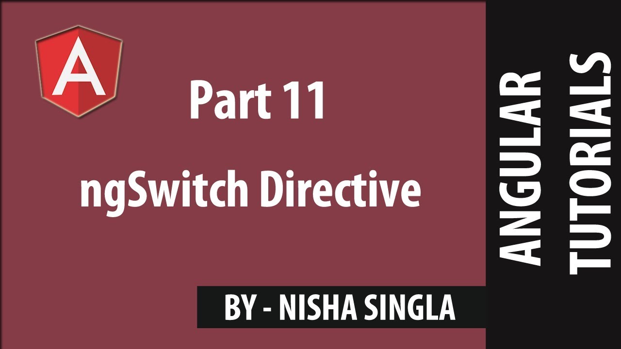 NgSwitch Directive - Angular(Tutorial #11)