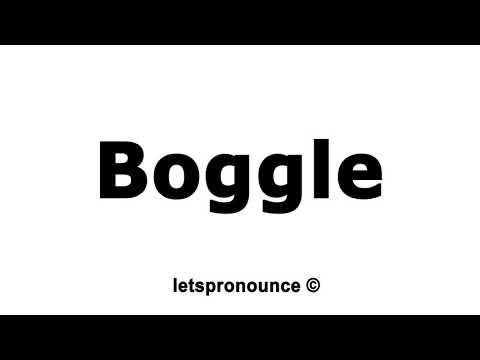 How to Pronounce Boggle