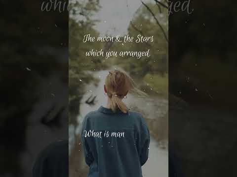What is Man? -- Psalm 8-- Sung Chant with Organ