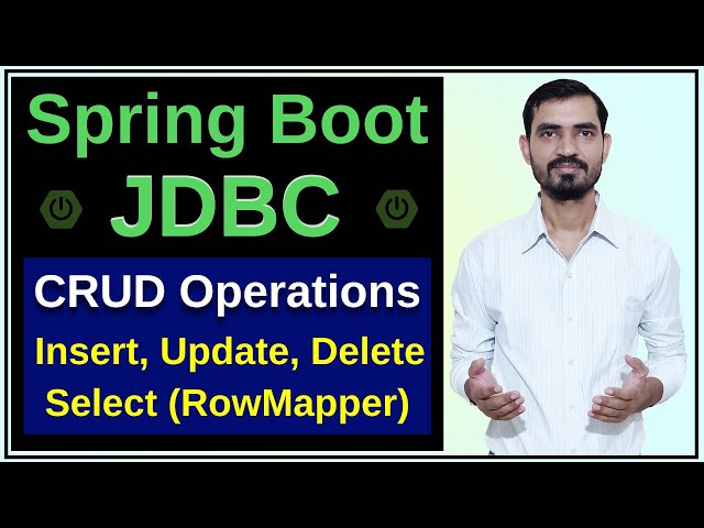 Spring Boot JDBC Tutorial: Connecting Applications to Databases with CRUD Operations | Galaxy.ai