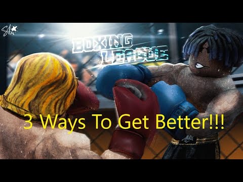 3 Ways You Can Get Better At Roblox Boxing League