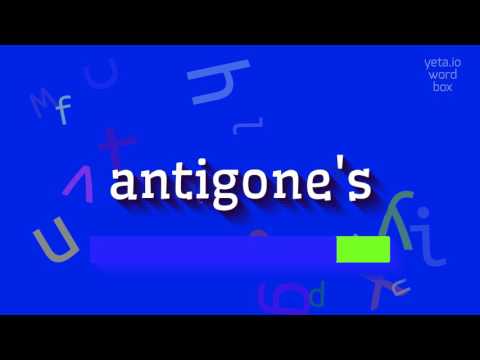 How to say "antigone's"! (High Quality Voices)