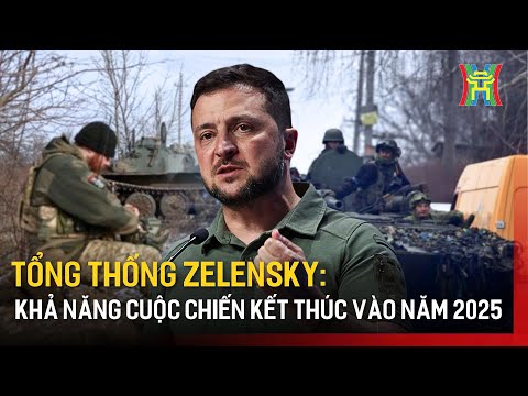 Tổng thống Zelensky tin cuộc chiến Nga - Ukraine kết thúc vào năm 2025 | Tin quốc tế | Tin tức