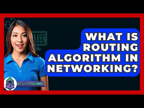 What Is Routing Algorithm In Networking? - Next LVL Programming