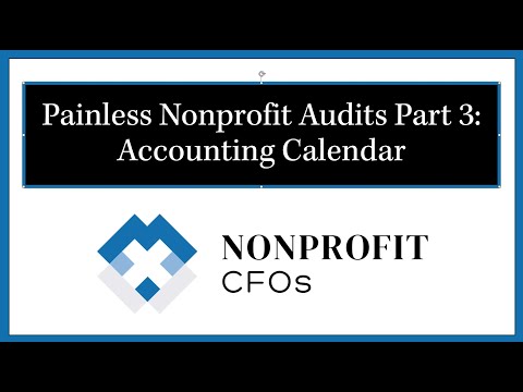 Painless Nonprofit Audits Part 3: Accounting Calendar