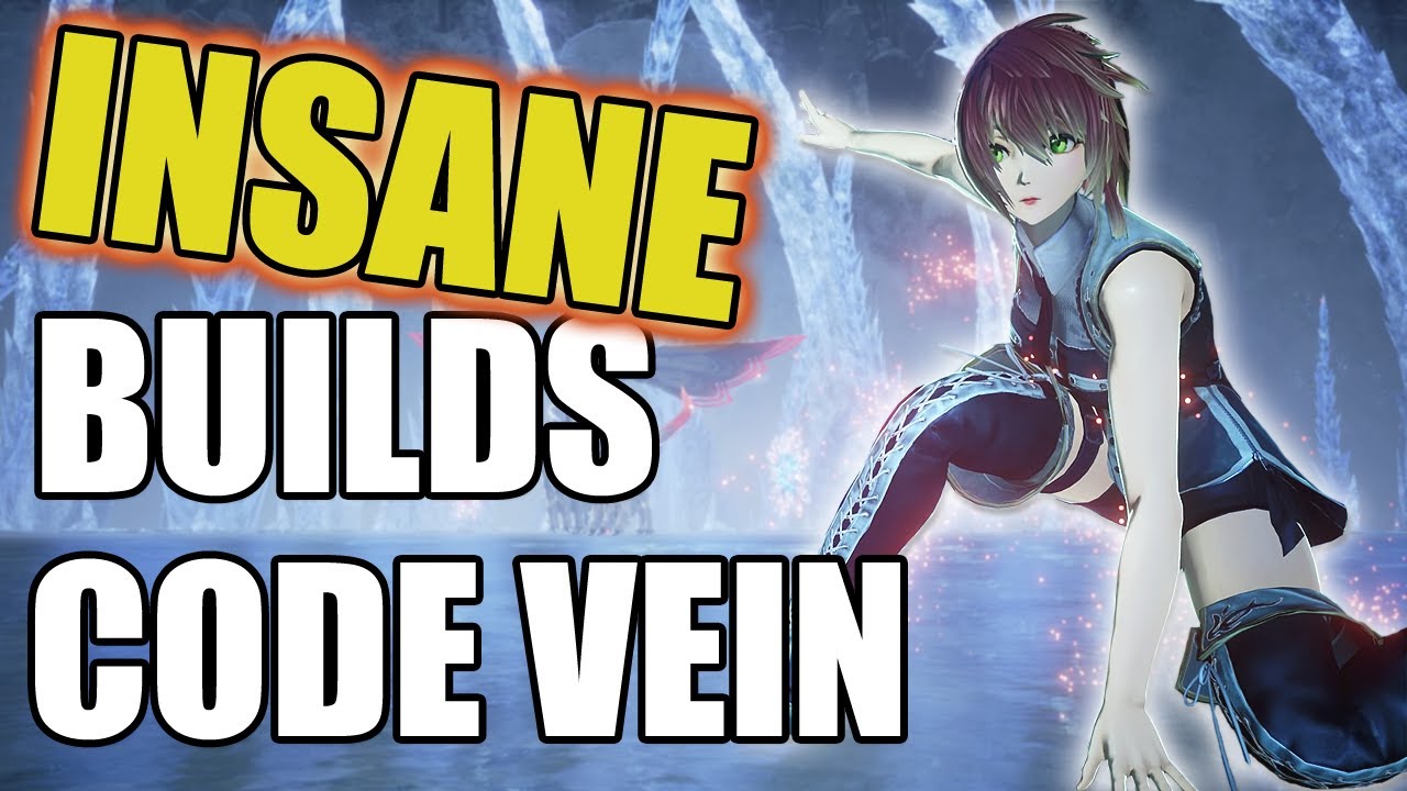 4 Insane Builds for Code Vein