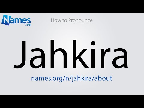 How to Pronounce Jahkira
